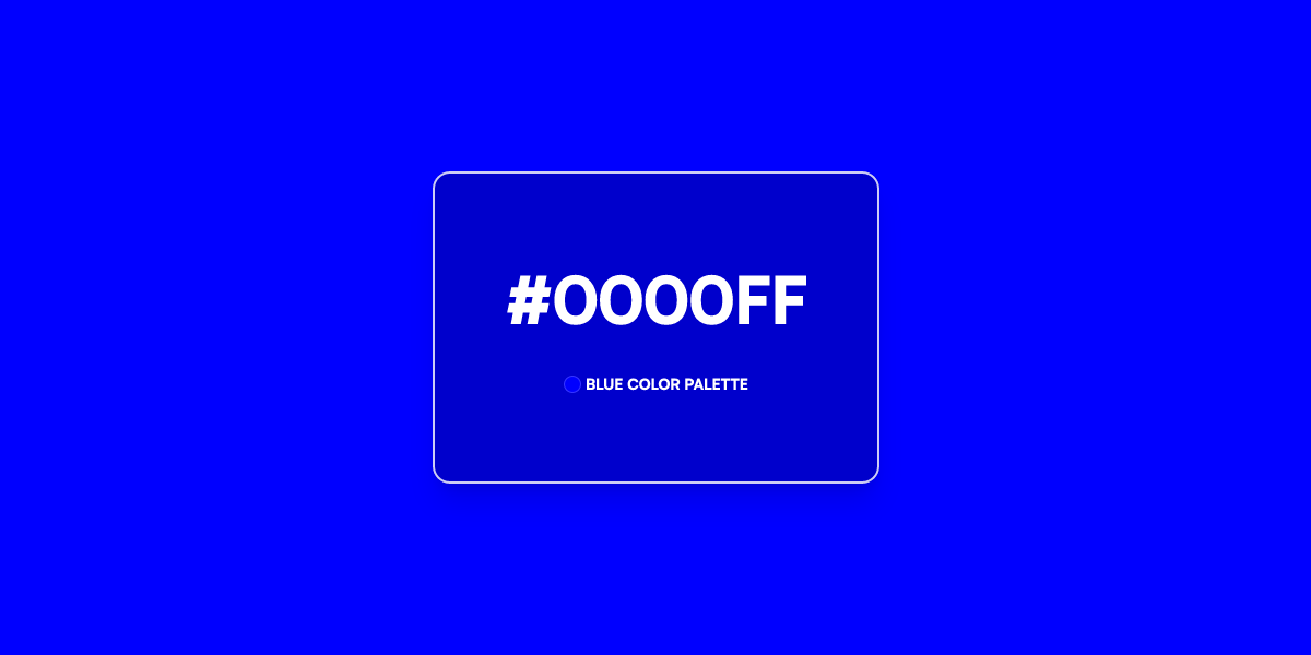 #0000FF Hex Color | Blue sl | UI Color Scheme Generator