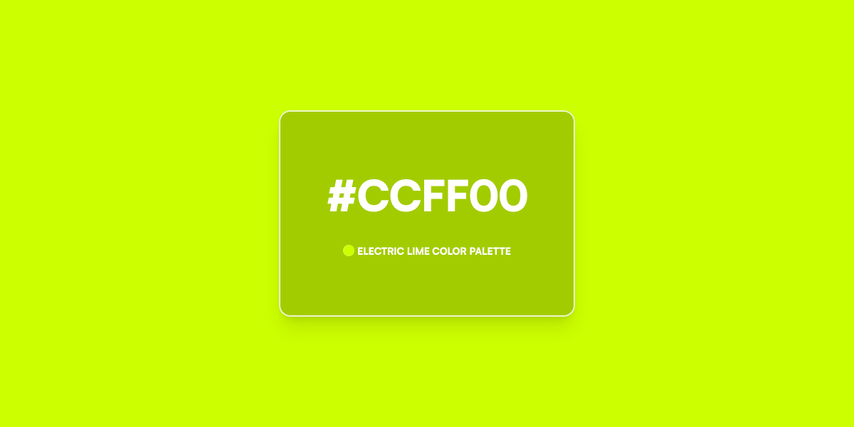 #CCFF00 Hex Color | Electric Lime sl | UI Color Scheme Generator